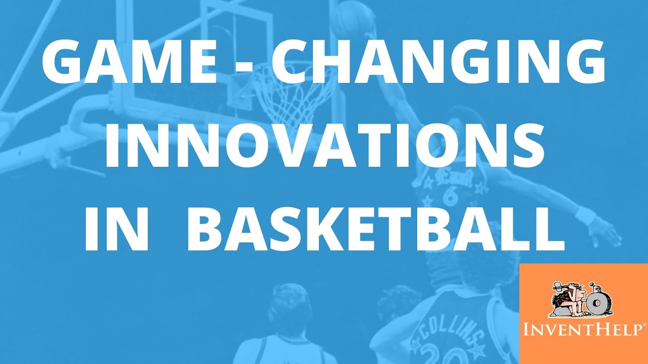 Game-Changing Innovations in Basketball - InventHelp - YouTube