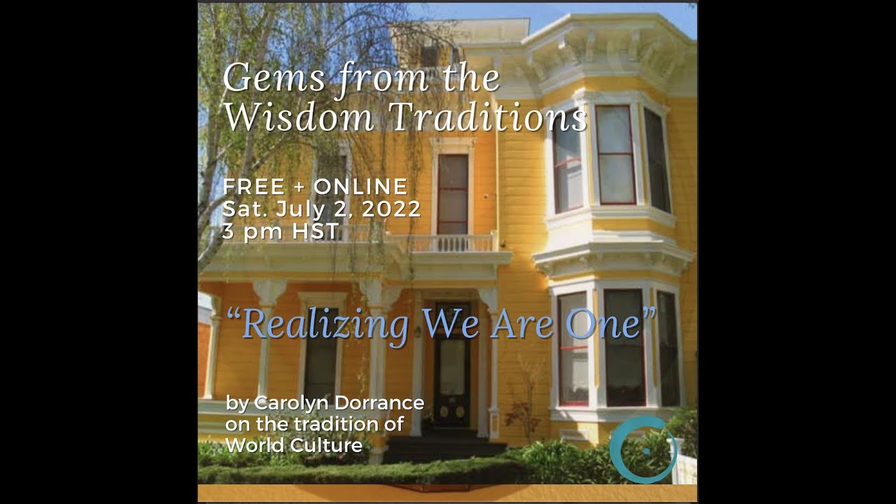 Gems from the Wisdom Traditions: “Realizing We Are One” – from the ...