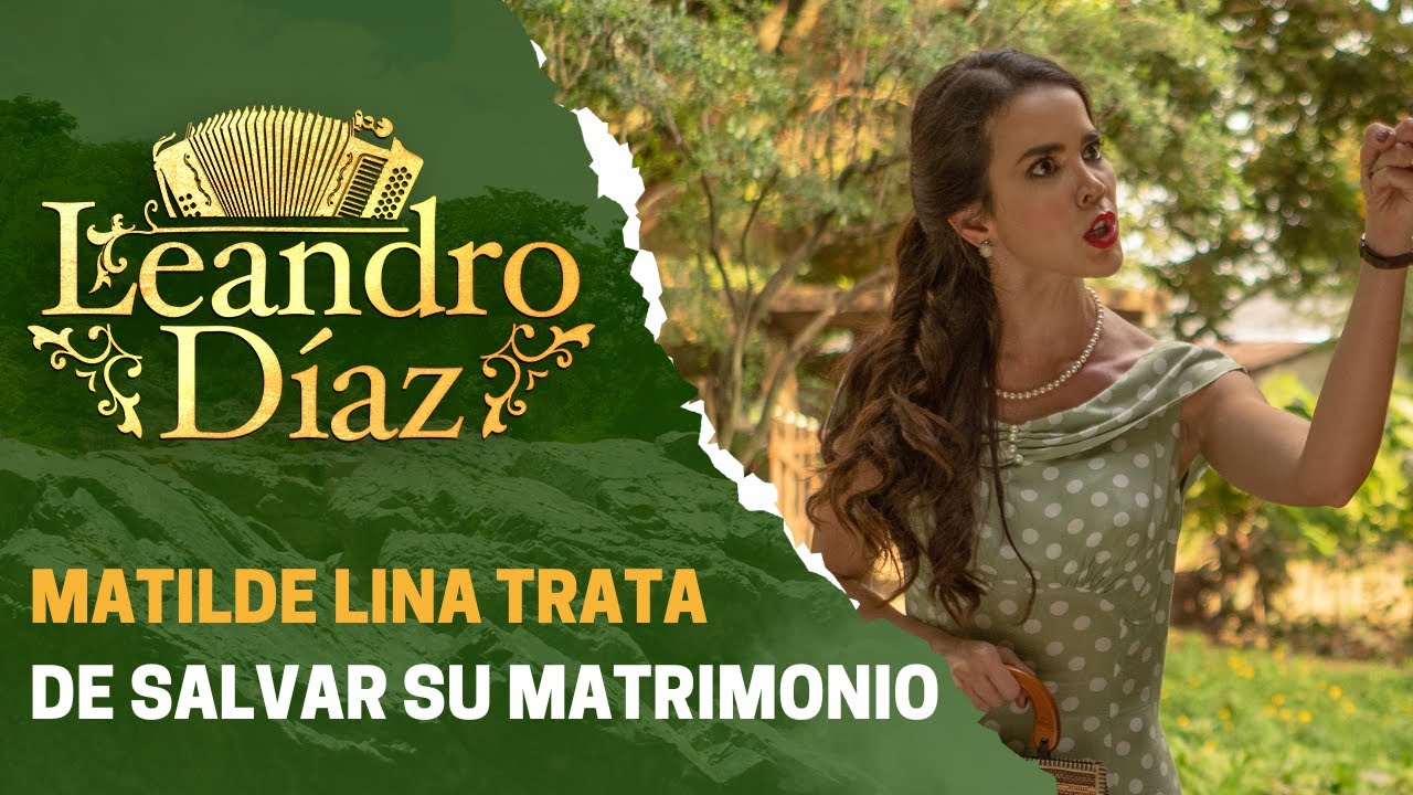 Matilde Lina decide tener un bebé | Leandro Díaz - YouTube