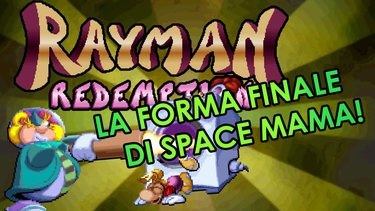 SPACE MAMA, A NOI DUE! - Rayman Redemption #12 ITA - YouTube