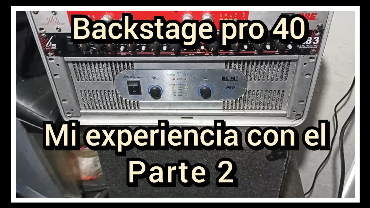backstage pro 40 parte 2 que tal funciona? - YouTube