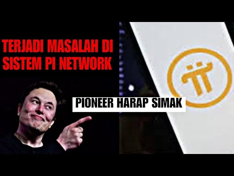 TERJADI MASALAH DI SISTEM PI NETWORK, PIONEER HARAP SIMAK. informasi pi network. #pinetwork # ...