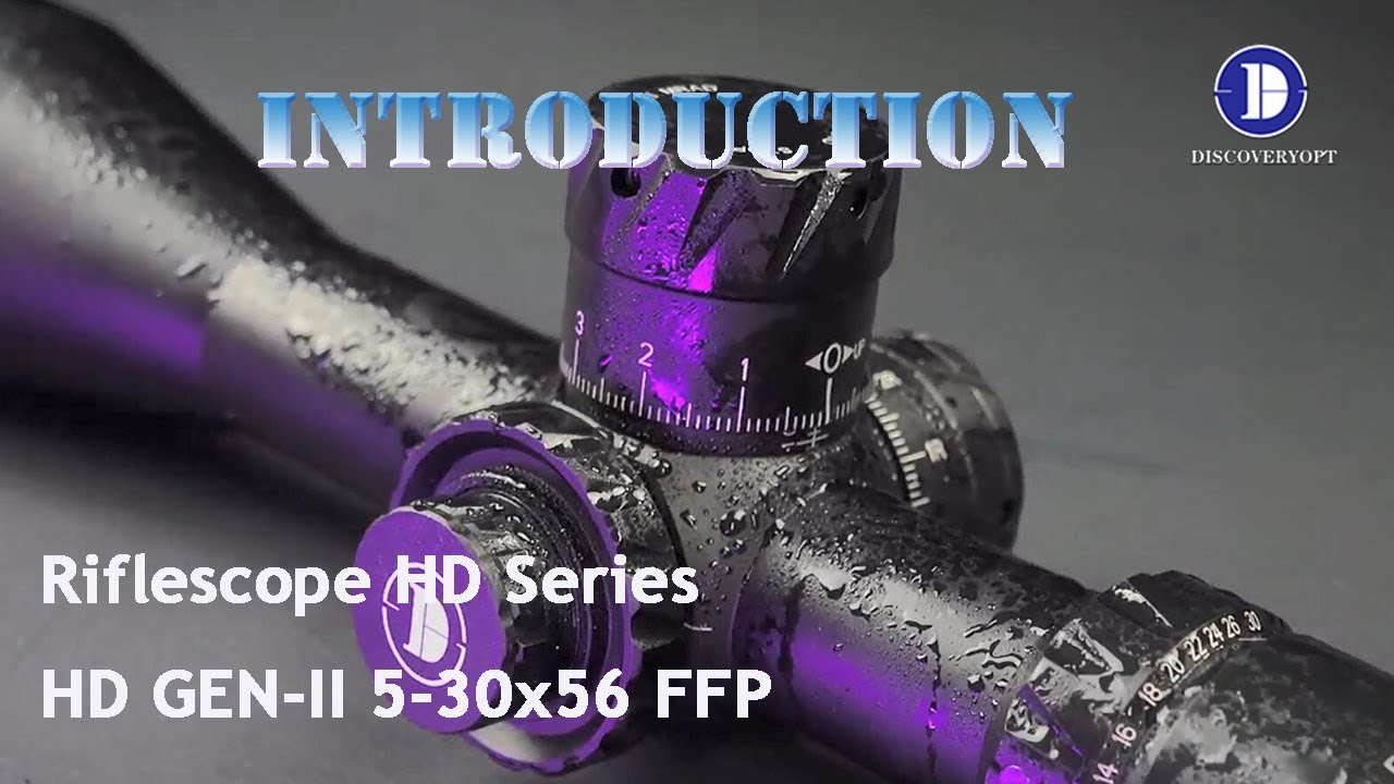 Discoveropt Optics | HD GEN-II 5-30x56 FFP First Focal Plane FFP Rifle ...