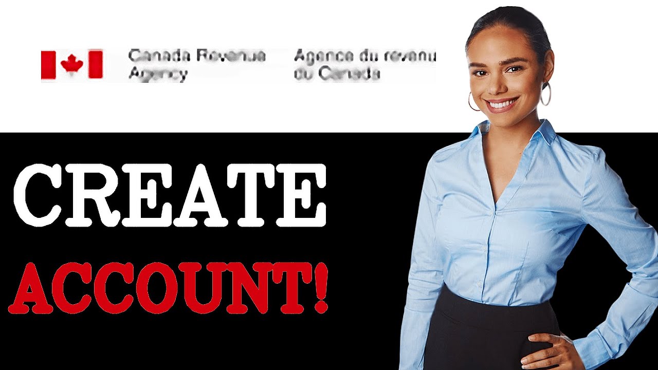 How To Create A Cra Account (2025) - YouTube