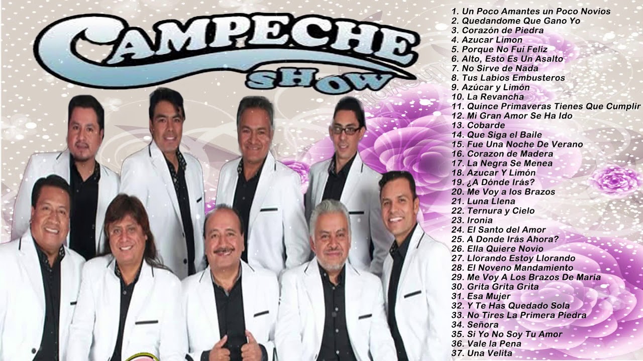 CAMPECHE SHOW 40 ÉXITOS PARA SIEMPRE - CAMPECHE SHOW SUS MEJORES ...