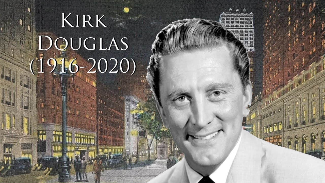 Kirk Douglas (1916-2020) - YouTube