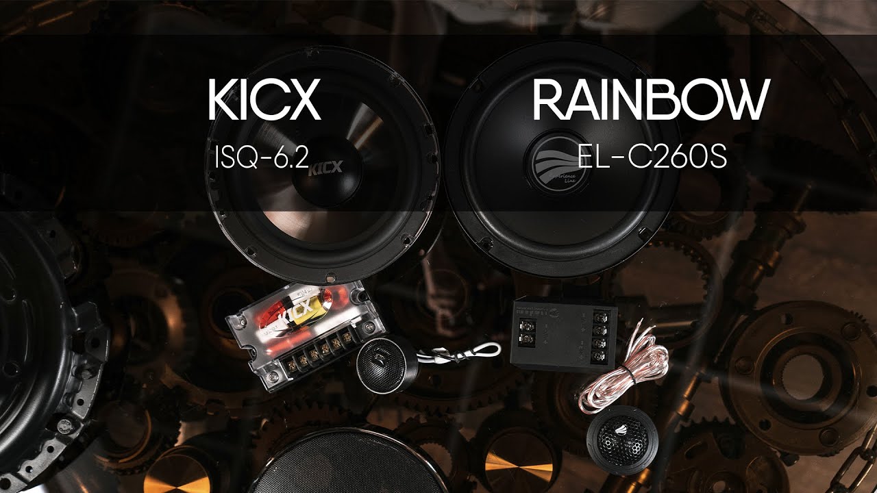 RAINBOW-EL-C260S vs KICX ICQ-6.2 - YouTube