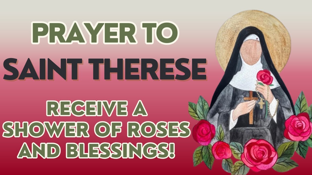 Prayer to Saint Therese of the Child Jesus – Receive a Shower of Roses ...