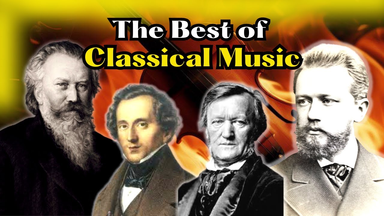 Classical Music by Brahms | Handel | Bach | Beethoven | Wagner ...