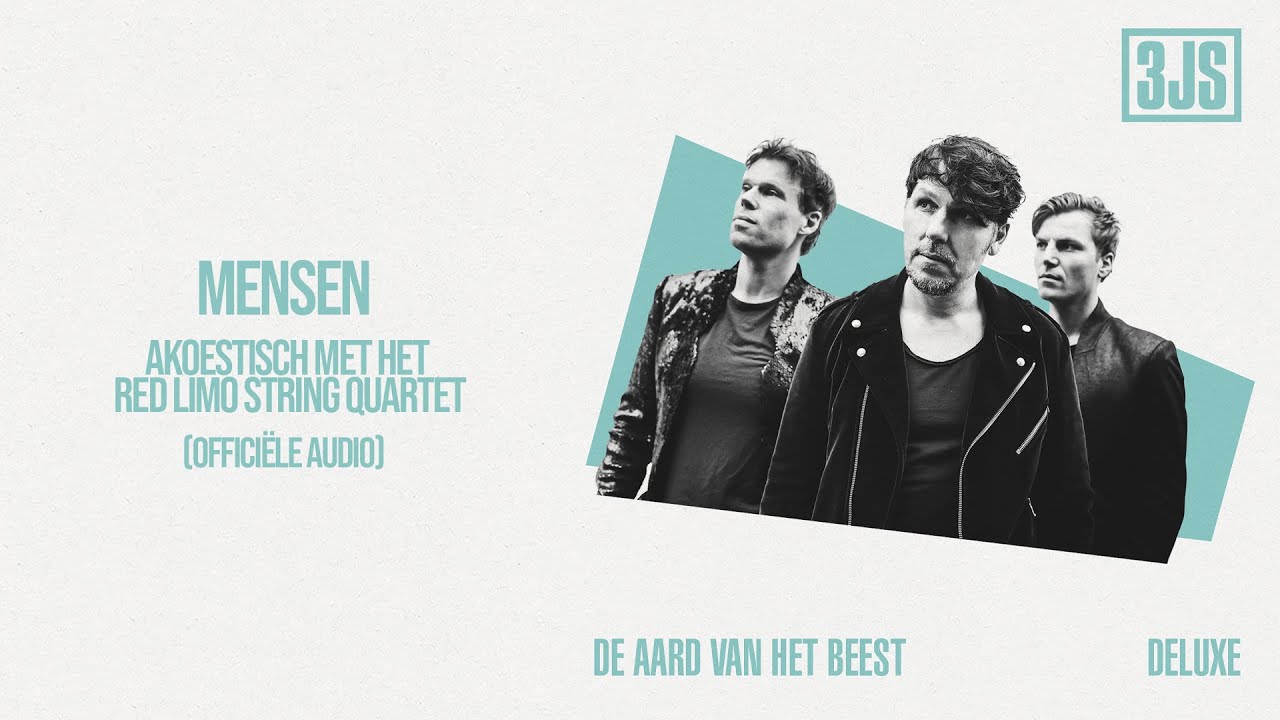 3JS - Mensen (Met Het Red Limo String Quartet) [Akoestisch] - Official Audio - YouTube