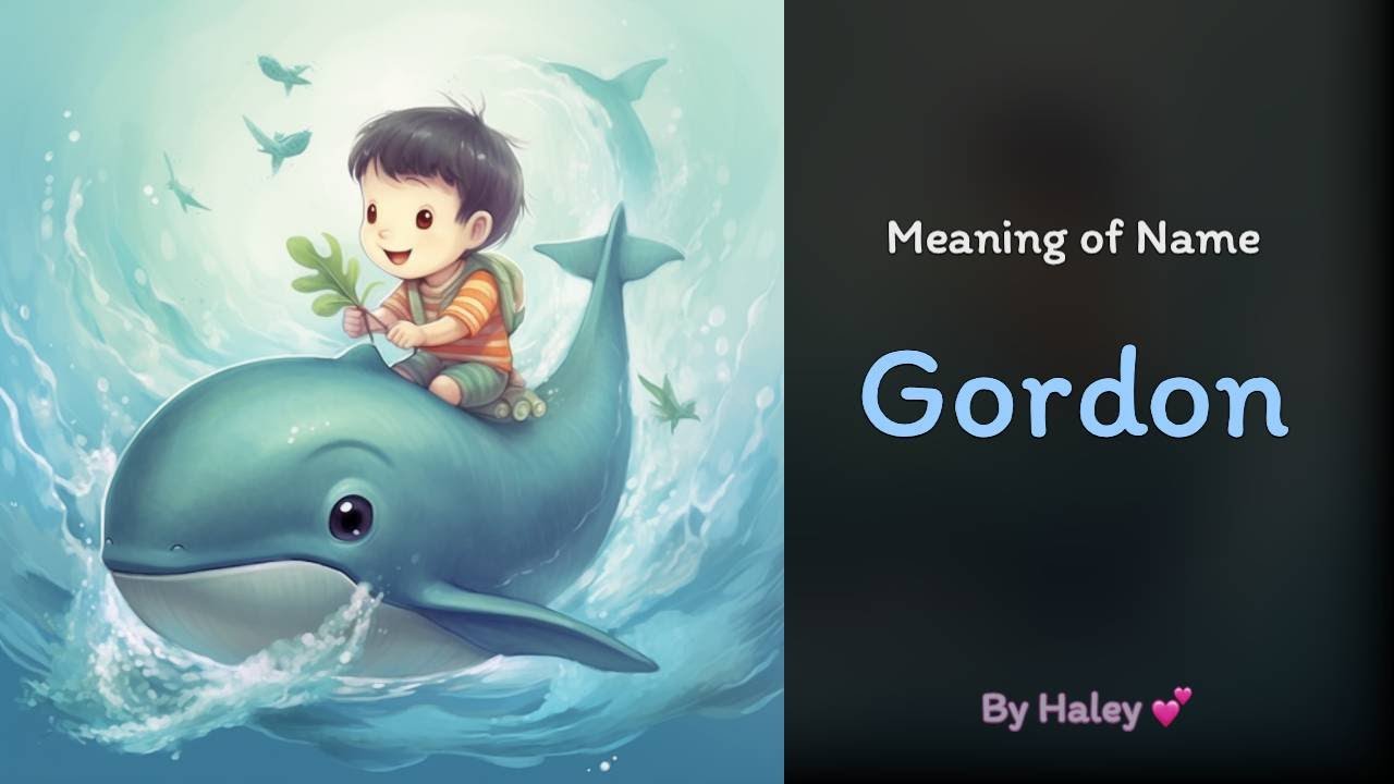 Meaning of boy name: Gordon - Name History, Origin and Popularity - YouTube