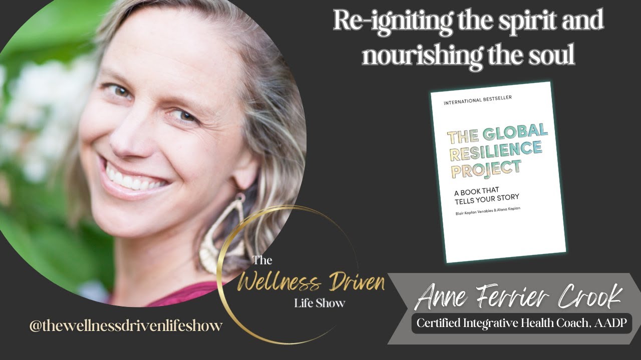 Anne Ferrier Crook on The Wellness Driven Life Show: Living & Thriving ...