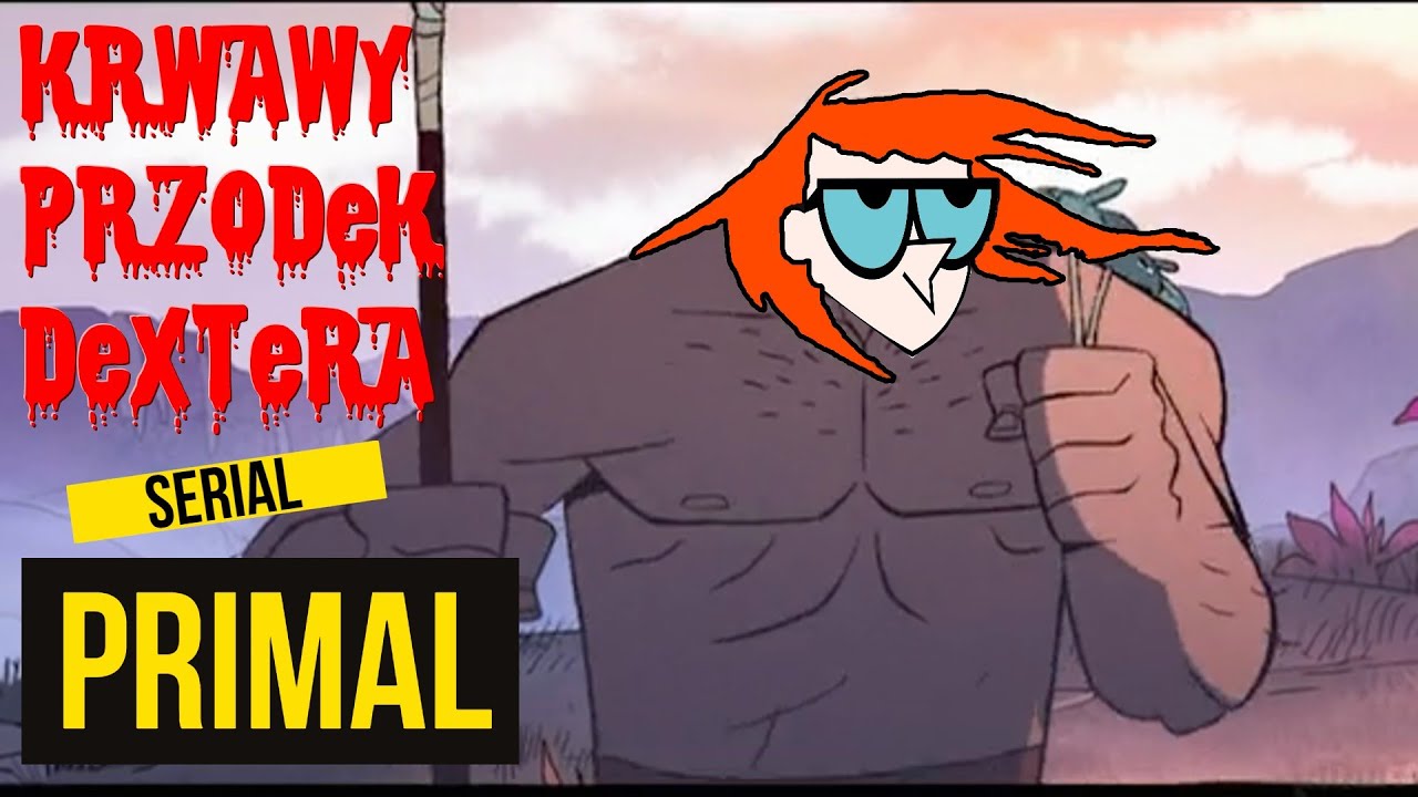 Serial Primal - czyli Cartoon Network dla dorosłych. Czy Fang i Spear ...