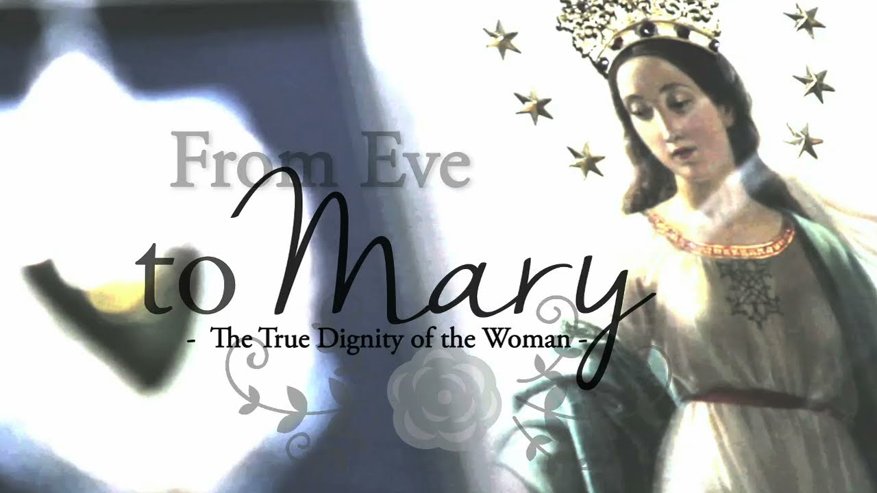 Trailer - From Eve to Mary: The True Dignity of the Woman - YouTube