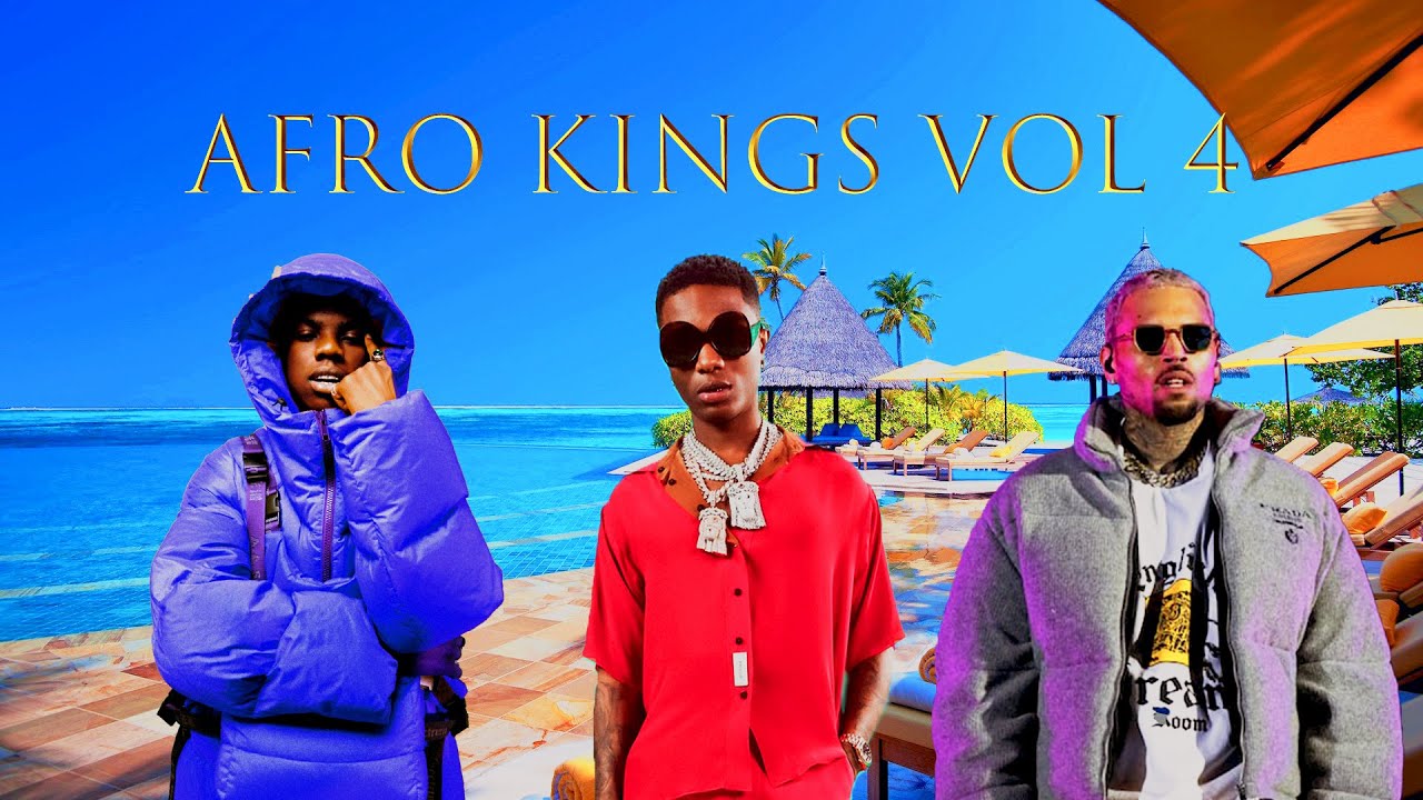 AFRO KINGS VOL 4 | BEST AFROBEAT MIX BY DJ KAYLORE - YouTube