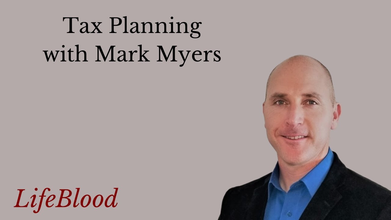Tax Planning with Mark Myers - YouTube