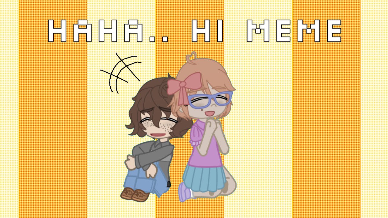 Haha hi meme// Fnaf - YouTube