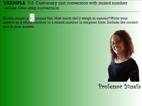 U.S. Customary unit conversion with mixed number values: One-step conversion - YouTube