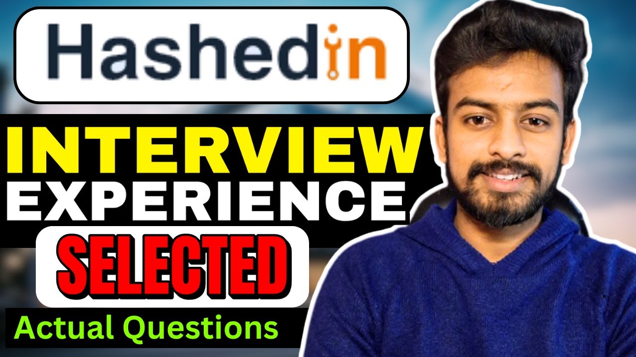 Hashedin Latest Interview Experience | Actual Interview Questions ...
