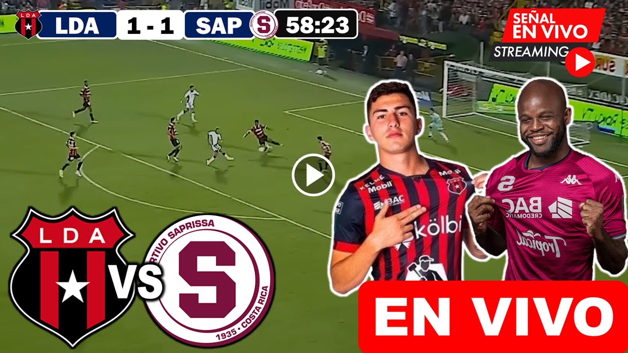 Alajuelense vs. Saprissa en vivo, donde ver, a que hora juega FINAL ...