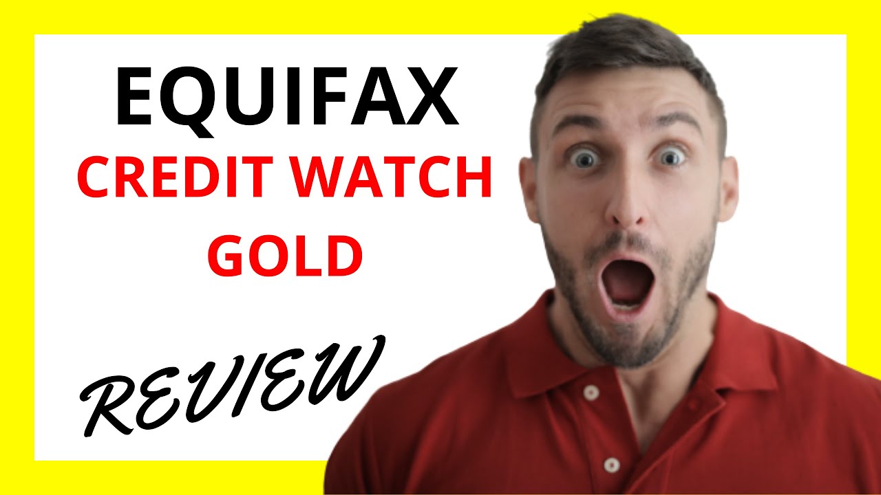 🔥 Equifax Credit Watch Gold Review: Comprehensive Credit Monitoring ...