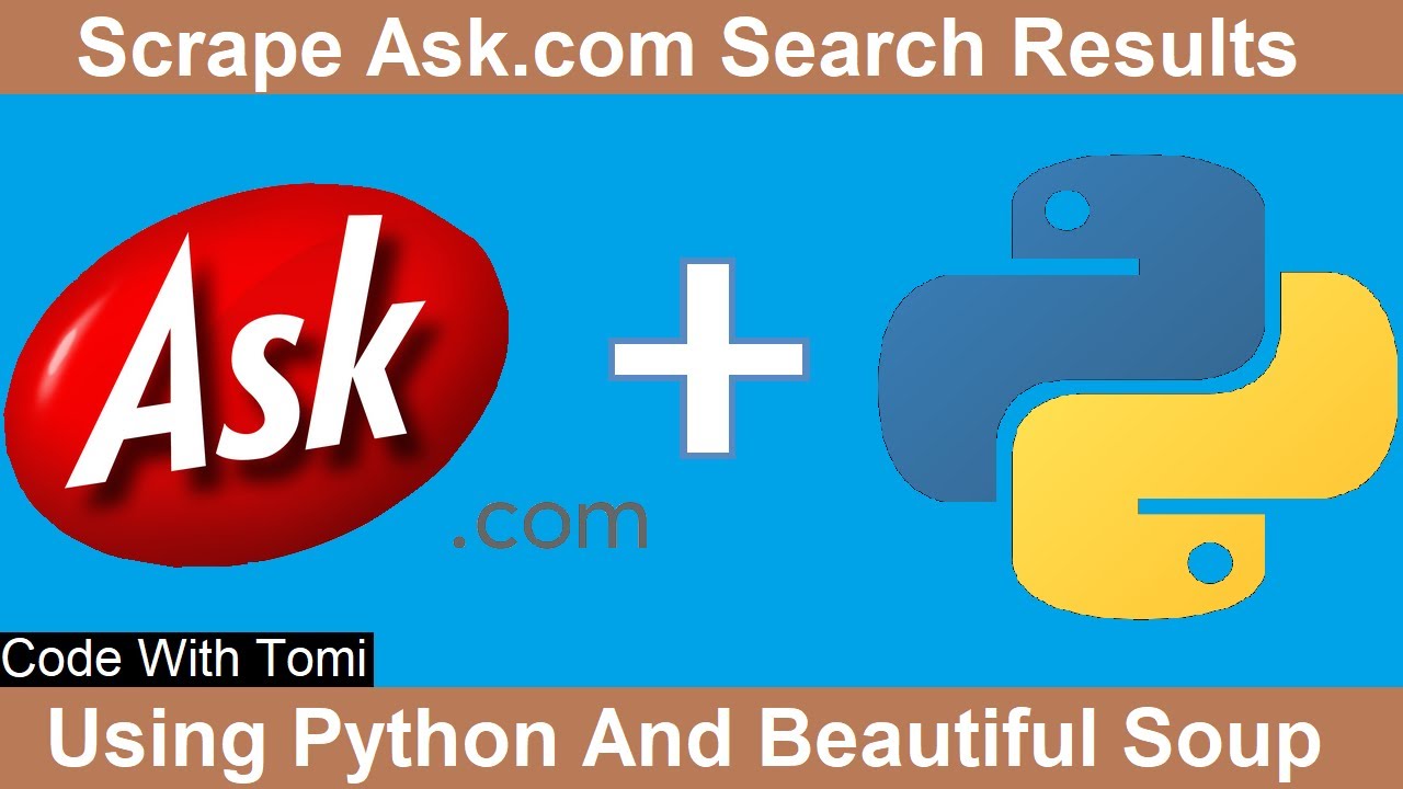 How To Scrape Search Results From Ask.com Using Python - YouTube How To Scrape Search Results From Ask.com Using Python - YouTube