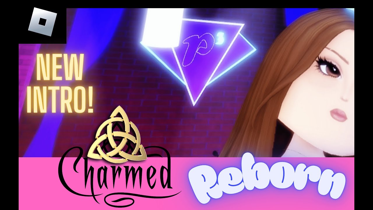 NEW INTRO! Charmed: Reborn 2026 #charmed #roblox #charmedreborn - YouTube