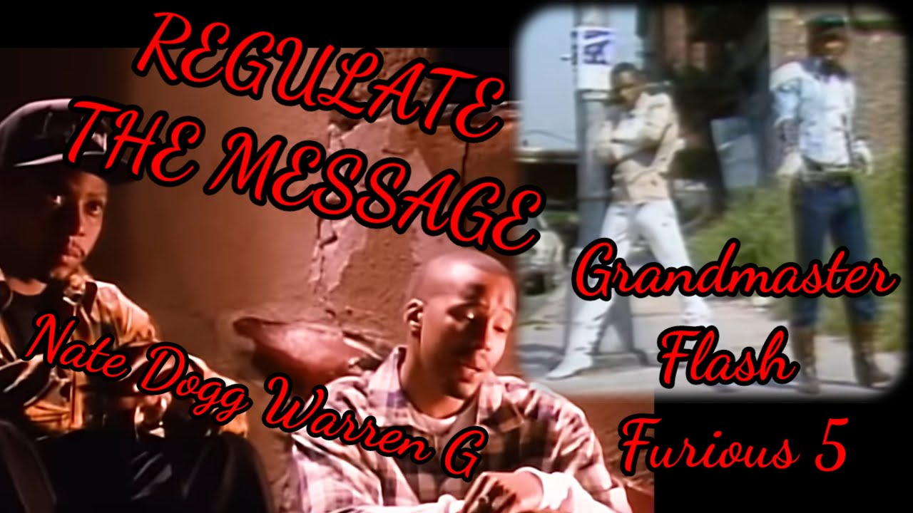 Regulate The Message Grandmaster Flash VS Warren G Nate Dogg Bootleg ...