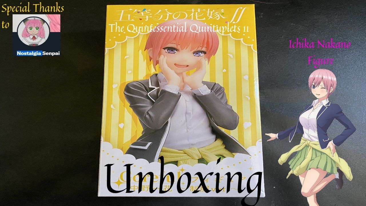 Special Unboxing - Ichika Nakano Figure (from The Quintessential ...