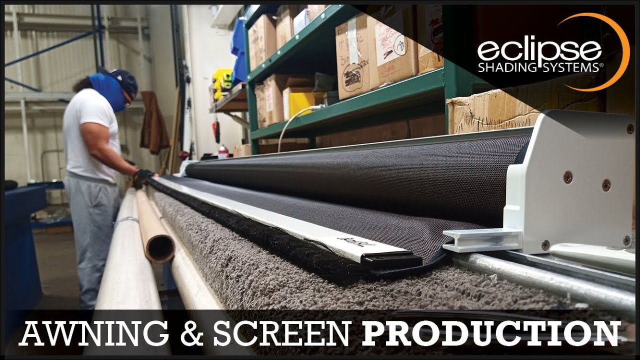 Awning and Screen Production and Assembly | Eclipse Shading Systems ...