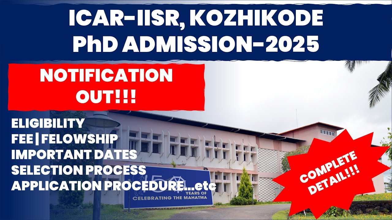 ICAR-IISR PhD Admission 2025–26 | Complete Detail! | Apply Now! | The ...