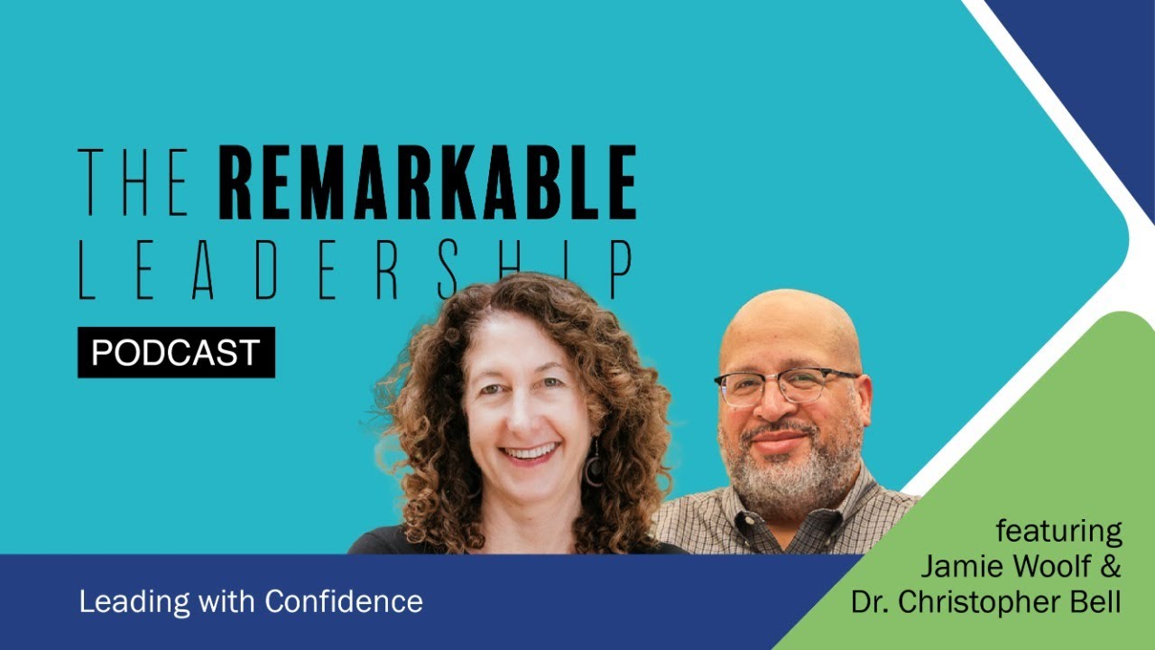 Leading with Confidence with Jamie Woolf and Dr. Christopher Bell - YouTube