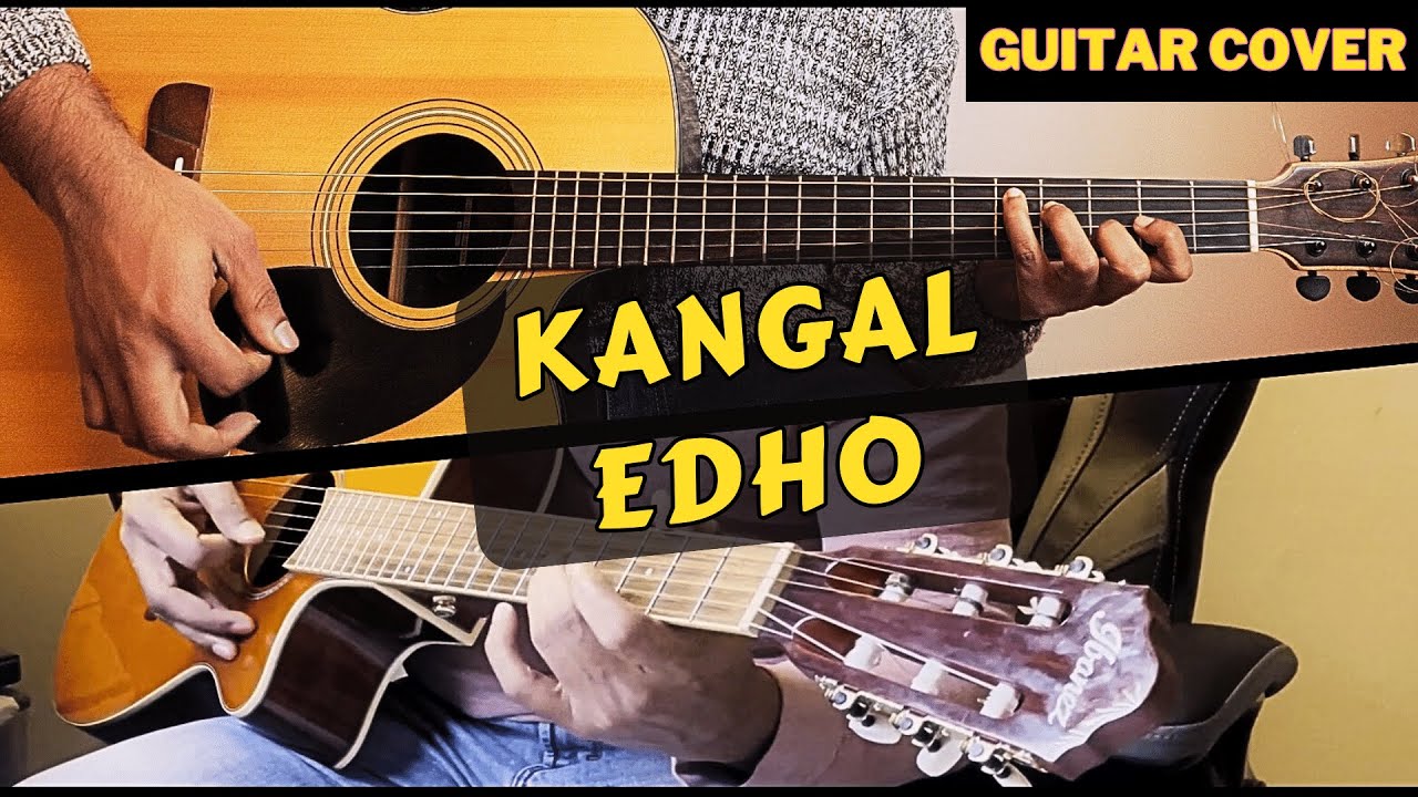 Kangal Edho | Instrumental Guitar Cover | Sathya & Asher | Chitha - YouTube