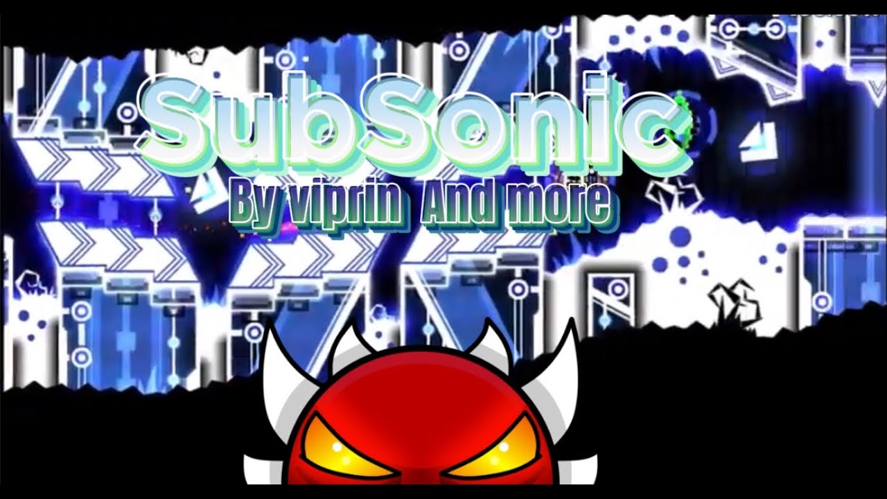 Subsonic 100% (EXTREME DEMON) New hardest!!! - YouTube