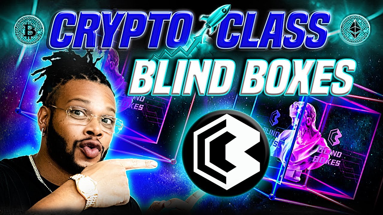 🔥 CRYPTO CLASS: BLIND BOXES | CURATOR-CENTRIC GAMIFIED NFT MARKETPLACE ...