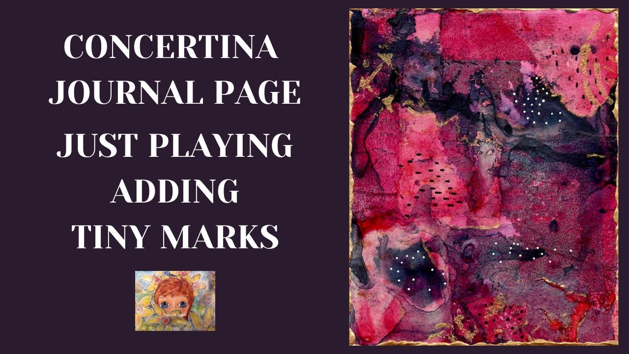 MAKING TINY MARKS - CONCERTINA JOURNAL PAGE #mixedmedia - YouTube