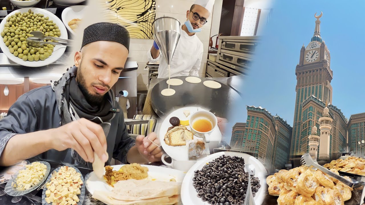 Breakfast in Clock Tower Makkah 😍 5 Start Hotel Foods Vlog - YouTube