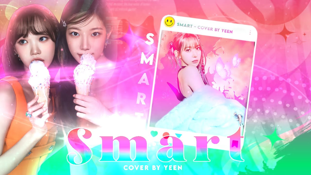 🎀 • Lesserafim - Smart | Vocal cover by YEEN - YouTube