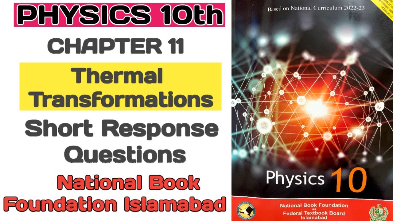10th Class Physics | Unit 11 | Thermal Transformations | Short ...