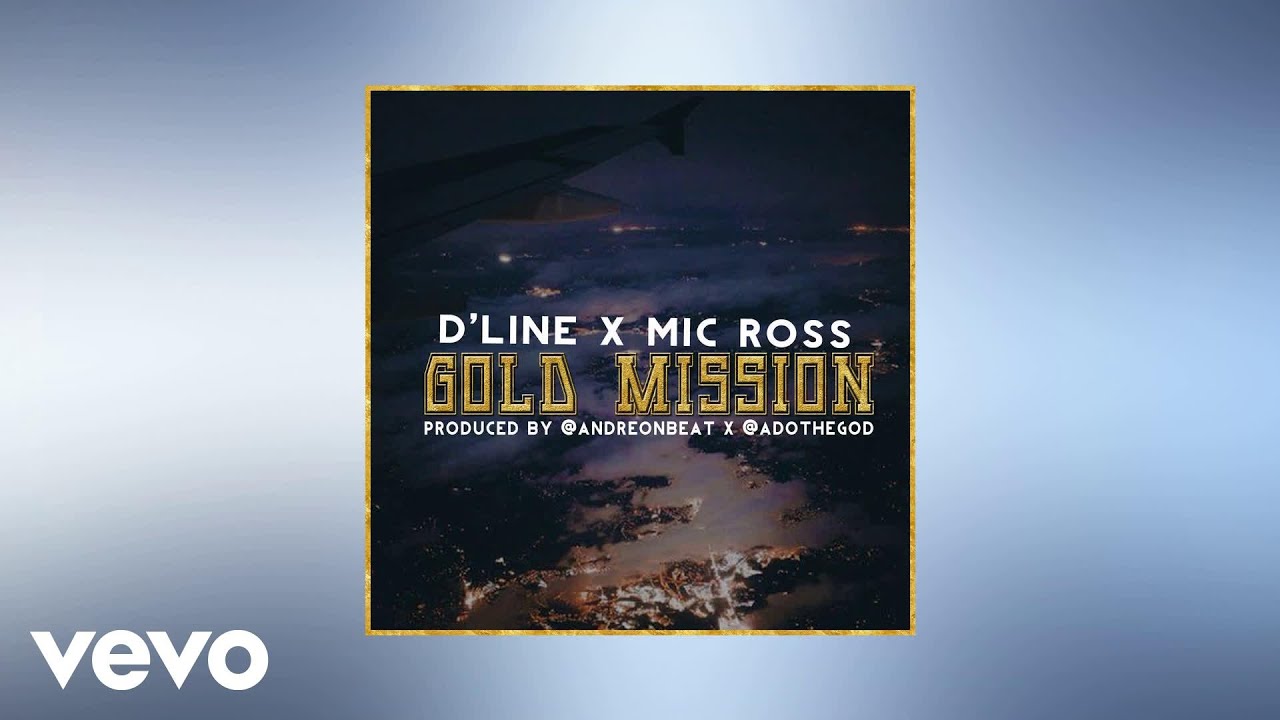 Mic Ross - Gold Mission (AUDIO) ft. D' Line - YouTube