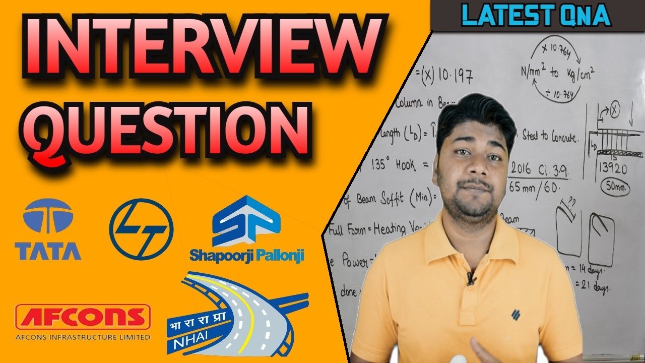 Top Most Interview Questions Asked In TATA L T Afcons NHAI Etc Civil Engg Basic Interview top-most-interview-questions-asked-in-tata-l-t-afcons-nhai-etc-civil-engg-basic-interview