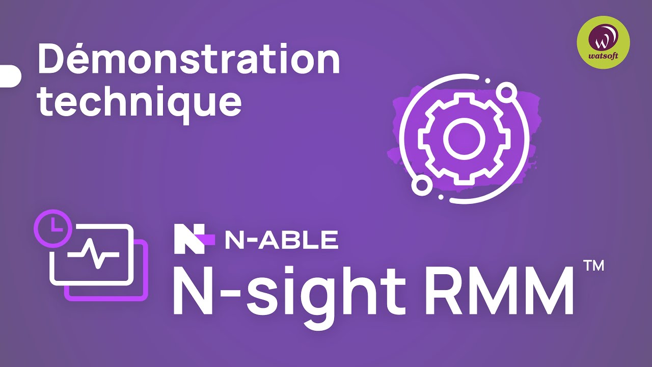 N-able N-sight RMM : Solution de gestion de parcs informatiques pour ...
