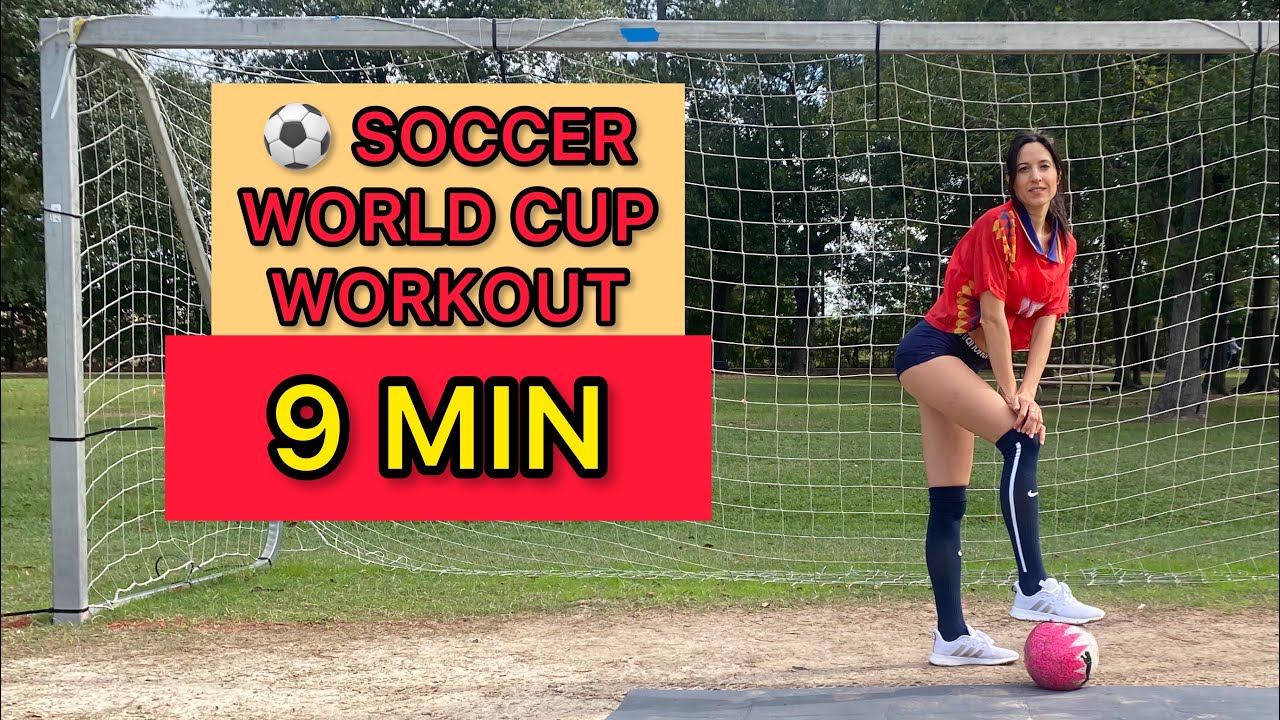 9 MIN 2022 SOCCER WORLD CUP WORKOUT -train like a soccer player- # ...