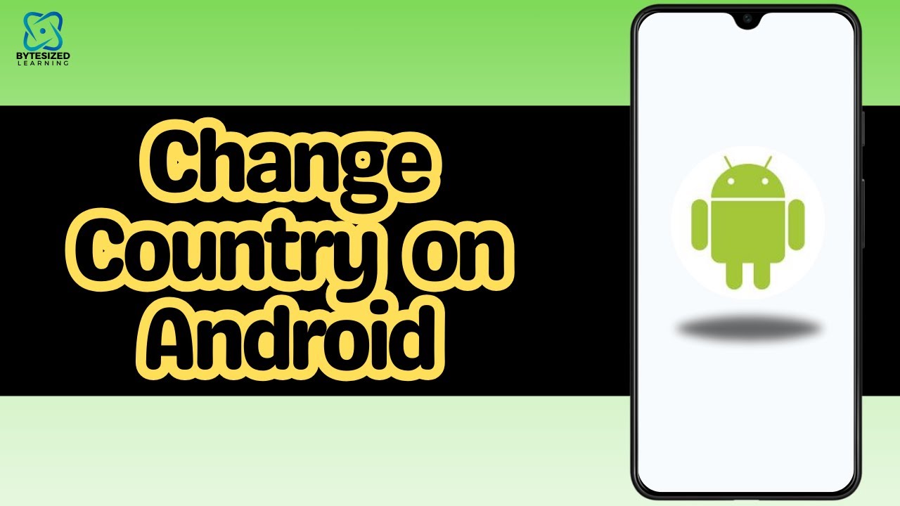How to Change Country on Android - YouTube