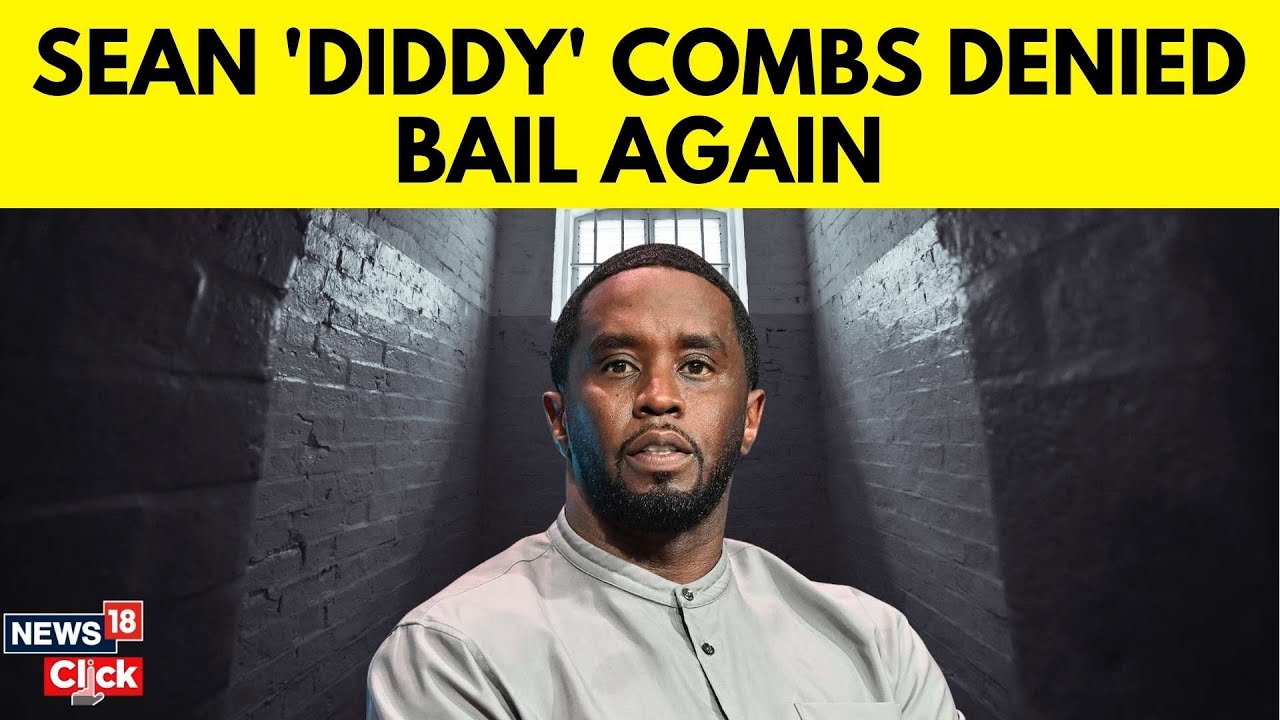 Sean Diddy Bail Bid | Diddy Denied Bail Again | Sean Diddy Court Trial ...