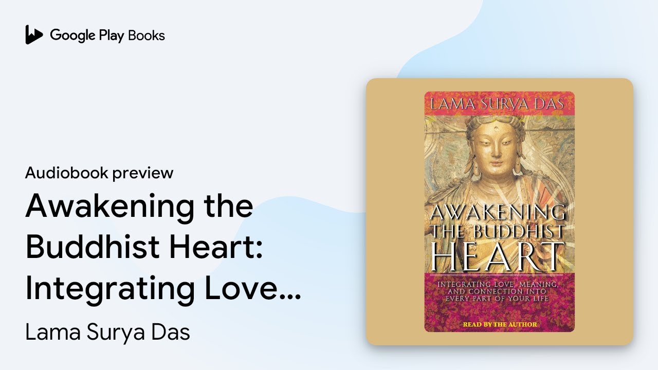 Awakening the Buddhist Heart: Integrating Love,… by Lama Surya Das ...