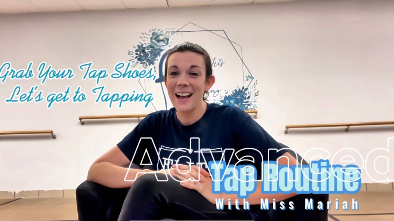 Tap Routine | Advanced Tap Routine | Tap with Miss Mariah - YouTube