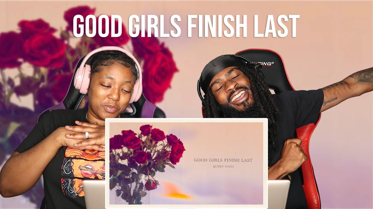 Queen Naija - Good Girls Finish Last (Visualizer) | REACTION - YouTube