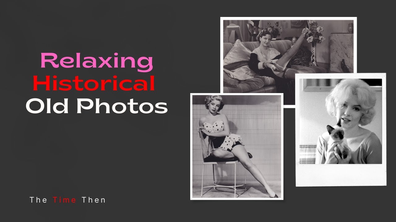 Relaxing Historical Old Photos - YouTube