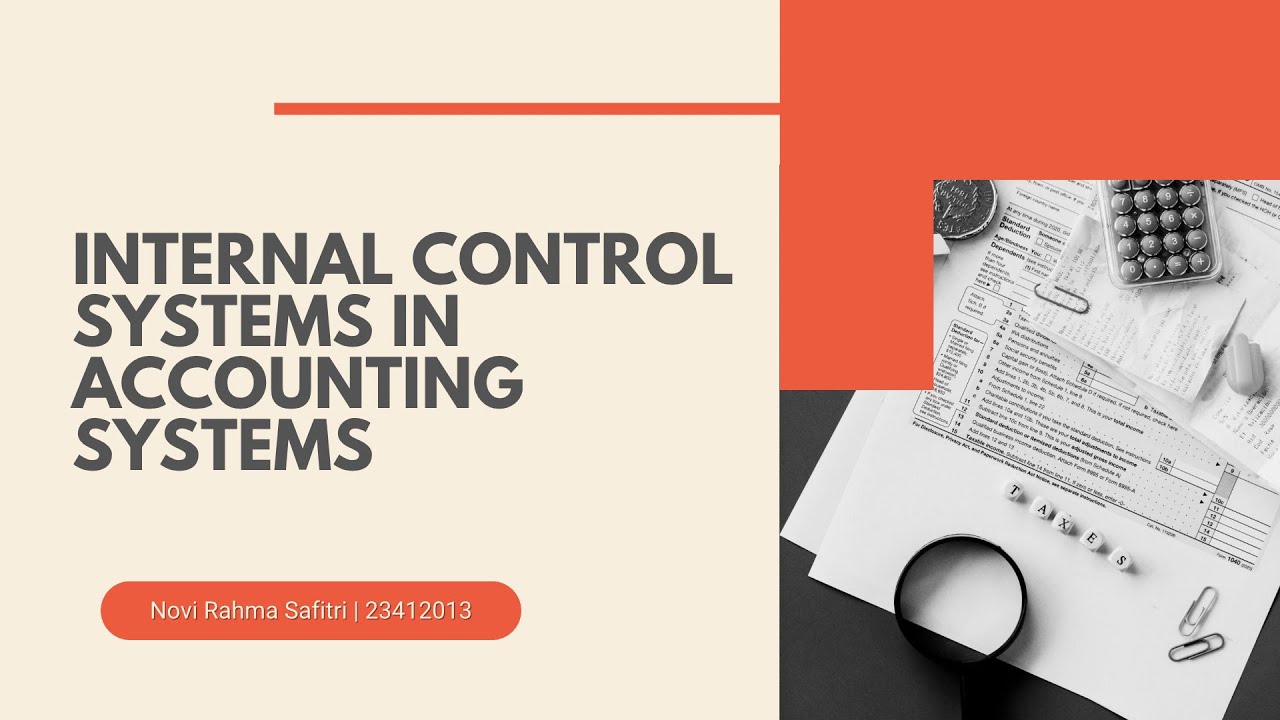 Internal Control Systems in Accounting Systems - YouTube